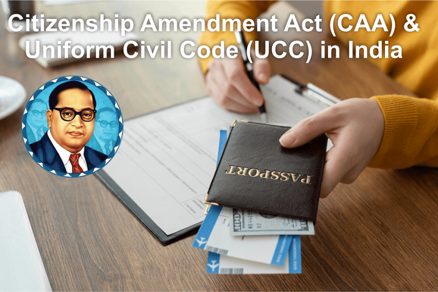 Debating the Citizenship Amendment Act (CAA) and Uniform Civil Code ...